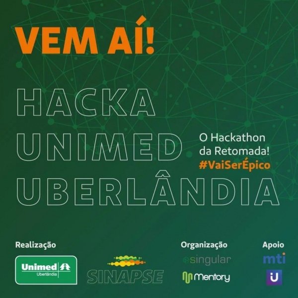 Hacka Unimed Uberlândia - O Hackathon da Retomada! em Uberlândia - Sympla