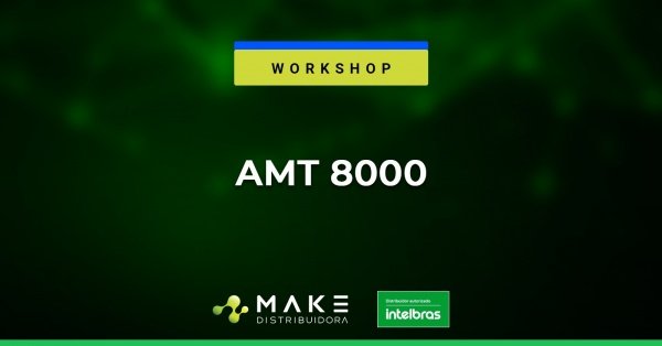 Workshop - AMT 8000 em São João de Meriti - Sympla