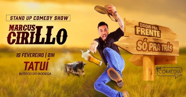 MARCUS CIRILLO COM SHOW INÉDITO em Tatuí - Stand Up Comedy em Tatuí ...