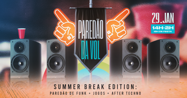 Paredão da Vol #2: Summer Break Edition em Tremembé - Sympla