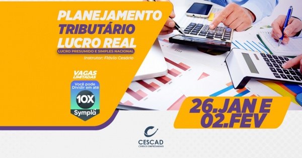 PLANEJAMENTO TRIBUTÁRIO - LUCRO REAL, LUCRO PRESUMIDO e SIMPLES ...