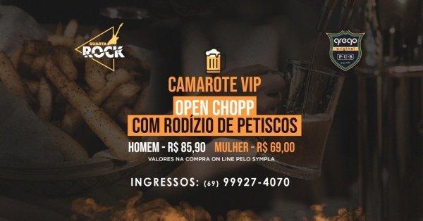 Camarote OPEN CHOPP com Rodízio de Petiscos e Rock ao vivo em Porto Velho - Sympla
