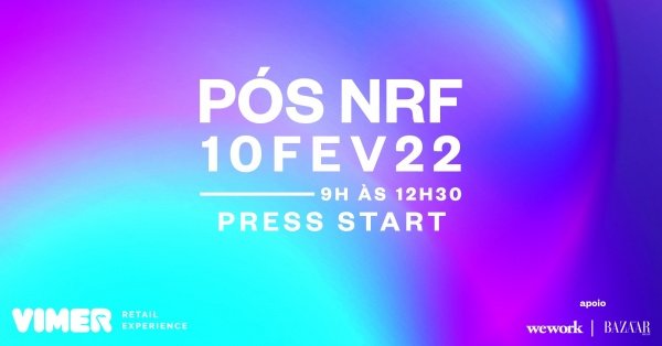 PÓS-NRF 2022 BY VIMER em São Paulo - Sympla