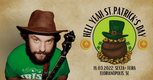 HELL YEAH ST.PATRICK´S DAY em Florianópolis - Sympla