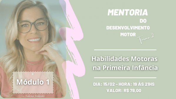 Módulo 1 - MDM T2 - Habilidades Motoras na Primeira Infância - online - Sympla