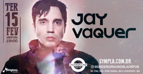 JAY VAQUER NO UNDERGROUND BLACK PUB em Belo Horizonte - Sympla