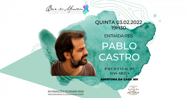 Show Pablo Castro - 03.02.22 em Belo Horizonte - Sympla