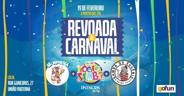 Revoada de Carnaval GoFun - Eugênio & Nu Interessa & Inimigos da HP em ...