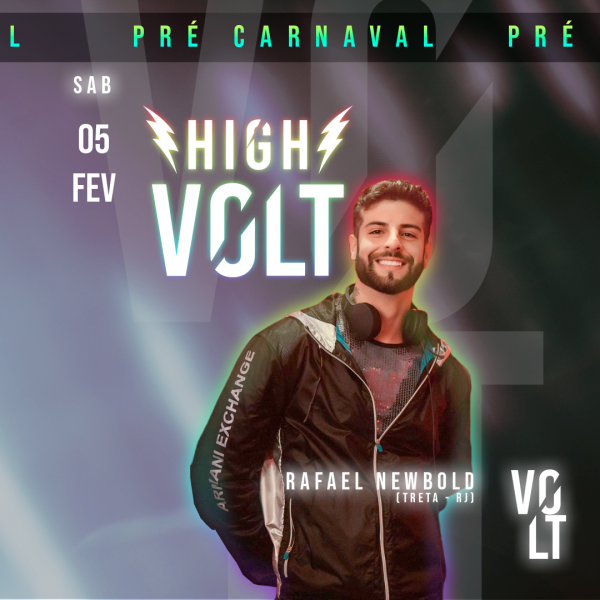 HIGH VOLT - RAFAEL NEWBOLD & ESPECIAL DAVID GUETTA em Curitiba - Sympla