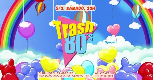 Trash 80's de Volta em São Paulo - Sympla