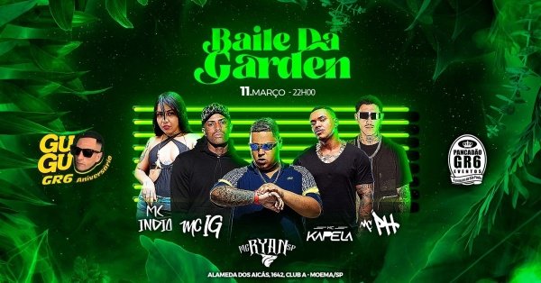 Baile da Garden 2022 Gr6 Explode em São Paulo - Sympla