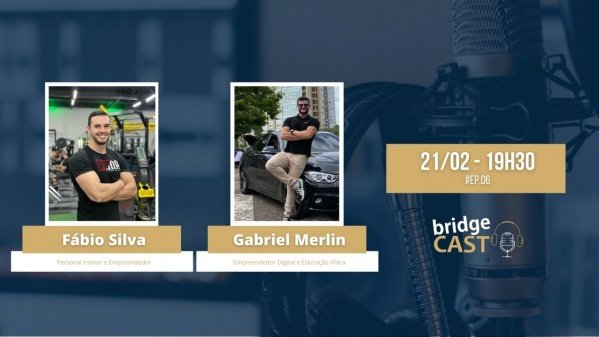 FÁBIO SILVA e GABRIEL MERLIN - [Empreendedorismo, Treinamento ...