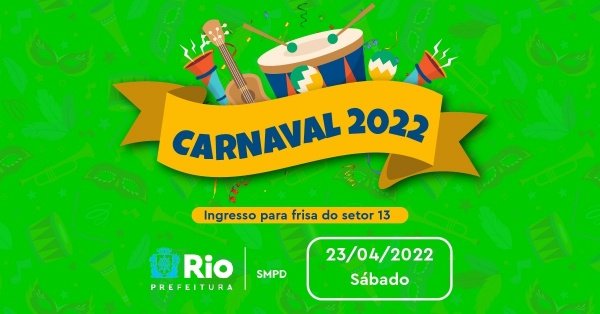 SMPD 2022 CARNAVAL - DIA 23/04 - SÁBADO - SETOR 13 PCD em Rio de ...