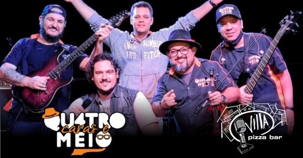 Banda Quatro caras e Meio no Villa Pizza Bar em Jundiaí - Sympla