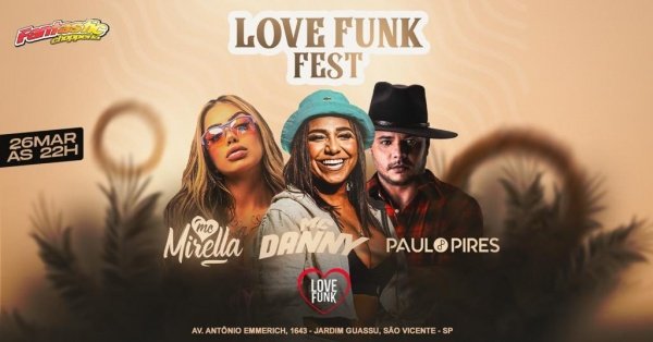Love Funk Fest - MC Mirella & MC Danny - Piseiro (Paulo Pires ...