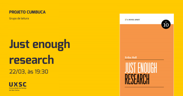 Projeto Cumbuca [UX Sanca] - Livro Just enough research - online - Sympla