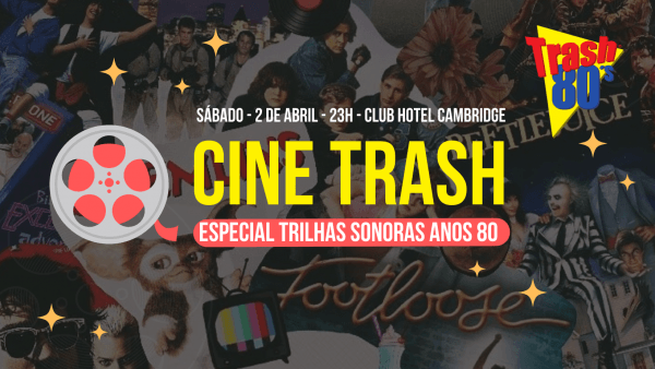 Trash 80's - Cine Trash - Especial Trilhas de Filmes dos Anos 1980 em ...
