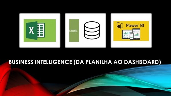Business Intelligence (da Planilha ao Dashboard) 1º - Foco em Power BI ...