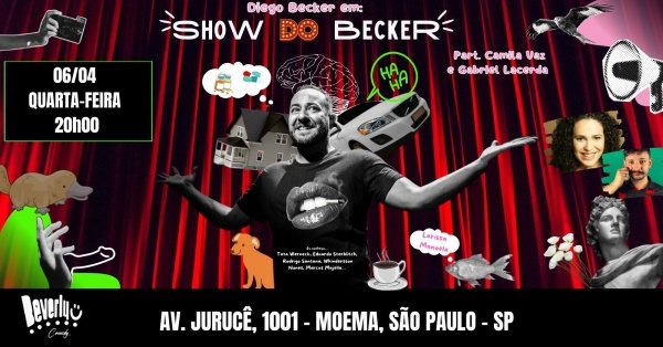DIEGO BECKER com SHOW DO BECKER em São Paulo - Sympla