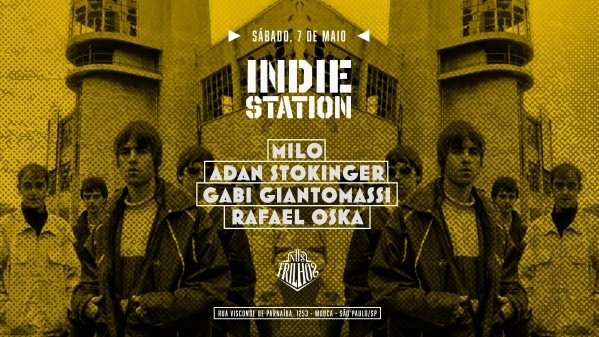 Indie Station - 07/05 Indie, rock e pop dentro de uma antiga estação de ...