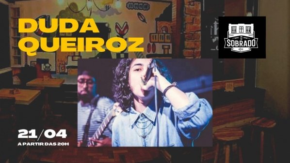 O Sobrado apresenta: Duda Queiroz em Petrópolis - 2024 - Sympla