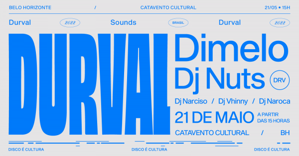Durval Sounds / DiMelo - Dj Nuts - Dj Narciso - Dj Naroca - Dj Vhinny / Catavento Cultural 21.05 ...