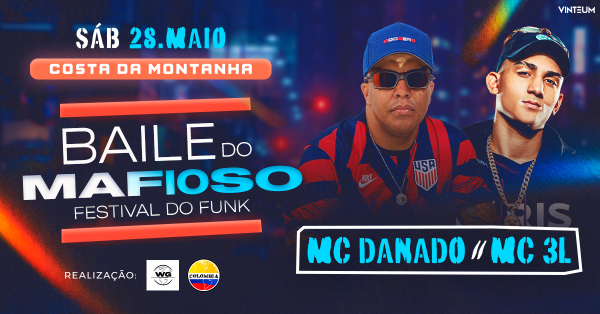 Baile do mafioso - MC Danado e MC 3L em Santa Maria - Sympla