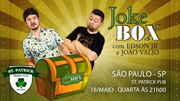 JOKE BOX com João Valio e Edson Junior - Stand up Comedy em SP em São ...
