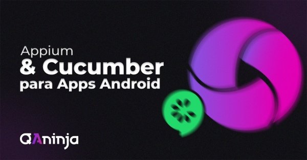 Appium e Cucumber para Android Apps - online - Sympla