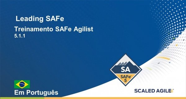 Treinamento Oficial Leading SAFe 5 em Português com Certificação SAFe ...