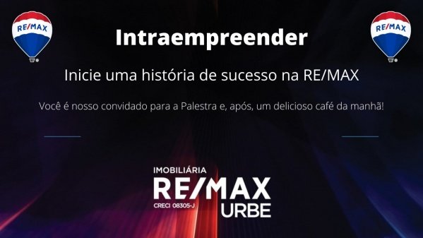 Intraempreender - Inicie uma história de sucesso na RE/MAX em Niterói ...
