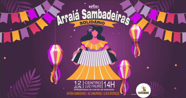 ARRAIÁ DAS SAMBADEIRAS em Olinda - Sympla