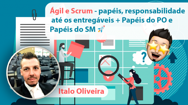 Ágil e Scrum - papéis, responsabilidade até os entregáveis - online ...