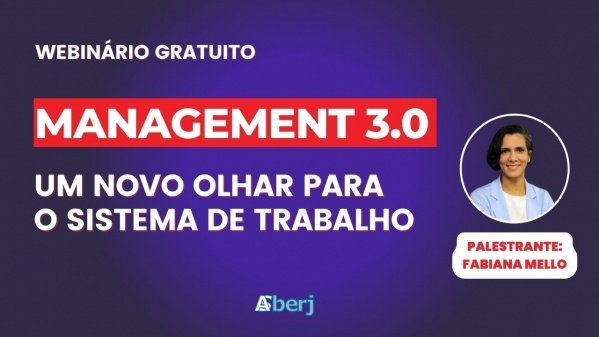 Management 3.0 - um novo olhar para o sistema de trabalho - online - Sympla