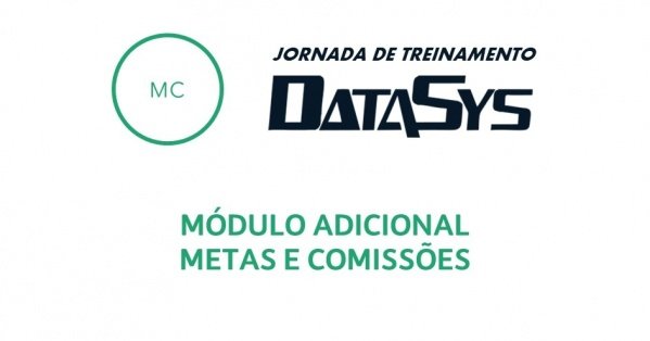 DataSys - Treinamento Módulo Metas e Comissões (02/02/2023) - online ...