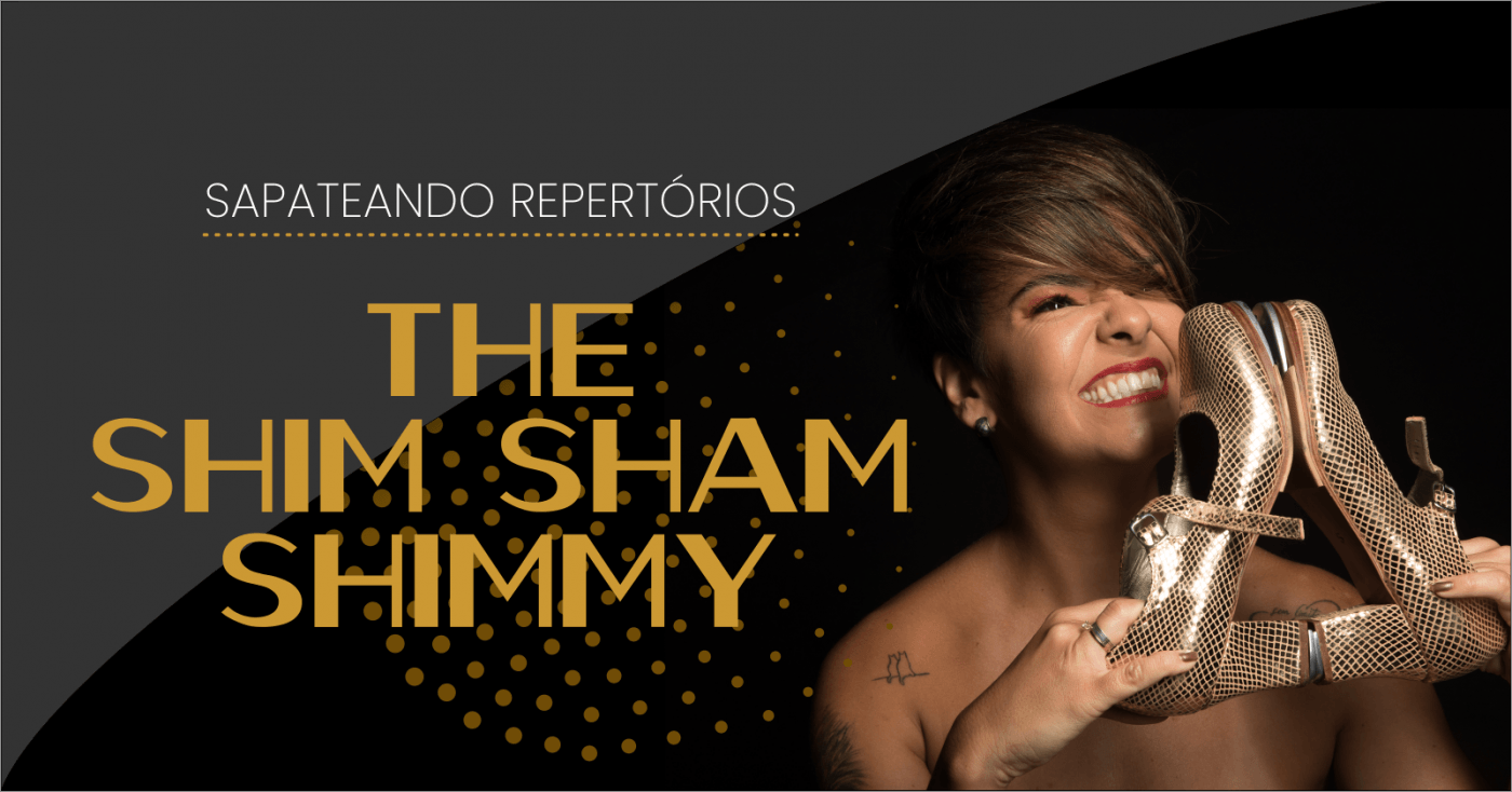 Sapateando Repertórios - Aprenda o Shim Sham Shimmy completo! - online ...