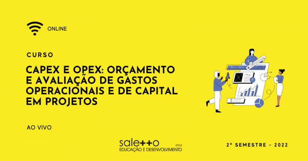 CURSO: CAPEX E OPEX: ORÇAMENTO E AVALIAÇÃO DE GASTOS OPERACIONAIS E DE ...