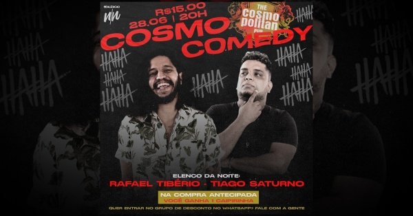Cosmo Comedy com Rafael Tibério e Tiago Saturno em Jaboatão dos ...