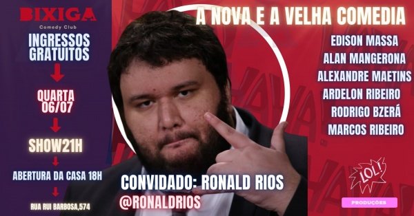 QUARTA-FEIRA GRÁTIS - A NOVA E VELHA COMEDIA - RONALD RIOS - STANDUP ...