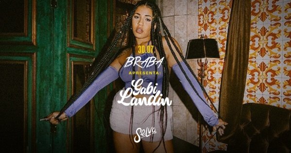 Braba apresenta: Gabi Landin na Selva! | Rap & Trap + Pop & Funk ...
