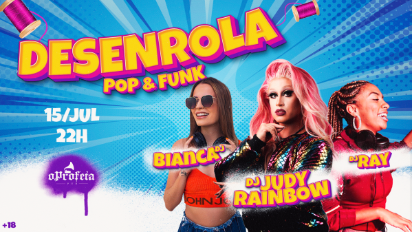 Desenrola POP & FUNK: Judy Rainbow, Bianca & Ray em Mogi Guaçu - 2023 ...