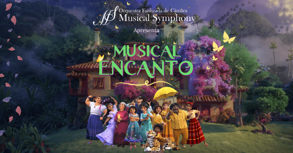 Musical Encanto - Musical Symphony em Arapiraca - Sympla