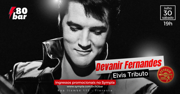 ELVIS TRIBUTO (DEVANIR FERNANDES) em Belo Horizonte - Sympla