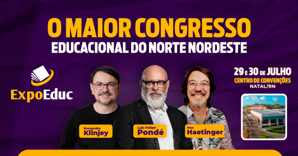 ExpoEduc 2022 - O MAIOR CONGRESSO EDUCACIONAL DO NORTE-NORDESTE em Natal - Sympla