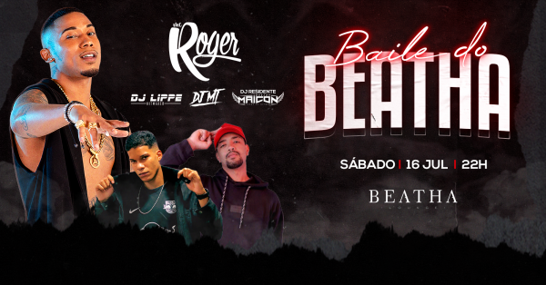 Baile do Beatha- Mc Roger em Teresópolis - Sympla