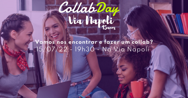 Collab Day - Via Napoli 15 anos - TVMulher.com em Mogi das Cruzes - Sympla