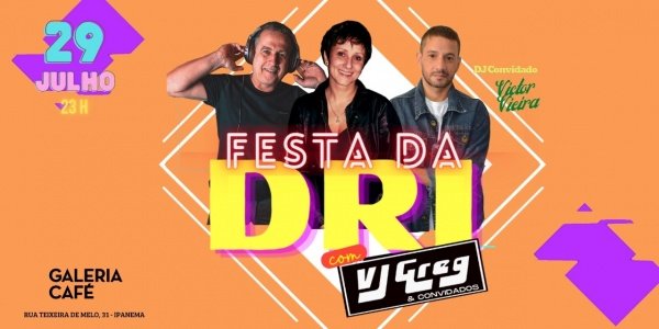 FESTA DA DRI com VJ Greg em Rio de Janeiro - Sympla