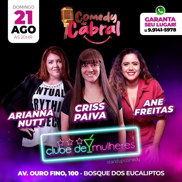 CRIS PAIVA E CONVIDADOS COM A COMEDIA SÓ PARA MULHERES STAND UP COMEDY ...