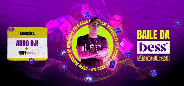 BAILE DA BESS! COM ABDO DJ! SÁB 30 JUL em Atibaia - Sympla