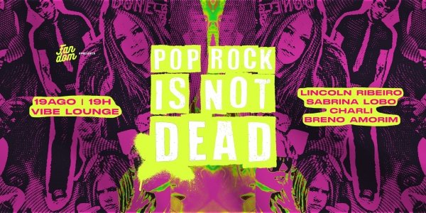 POP ROCK IS NOT DEAD #2 em Manaus - 2024 - Sympla